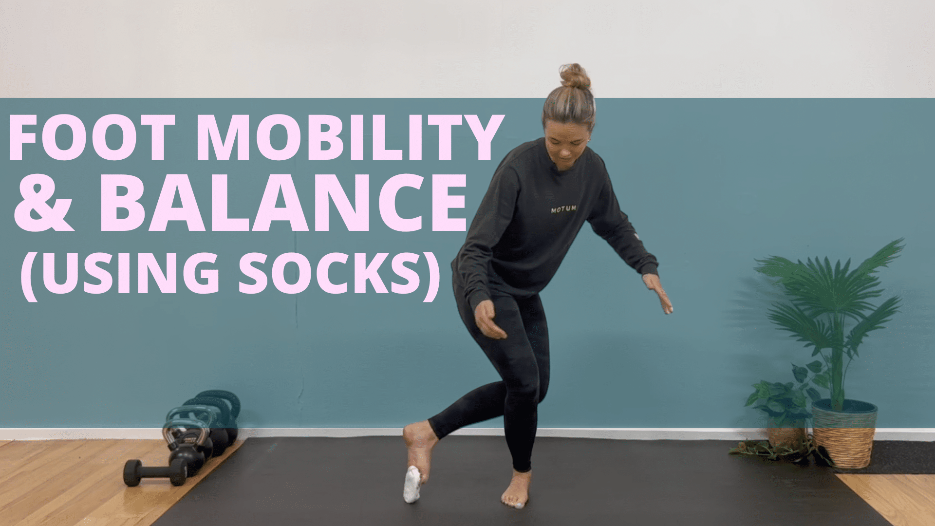 FOOT MOBILITY + BALANCE - MOTUM Health