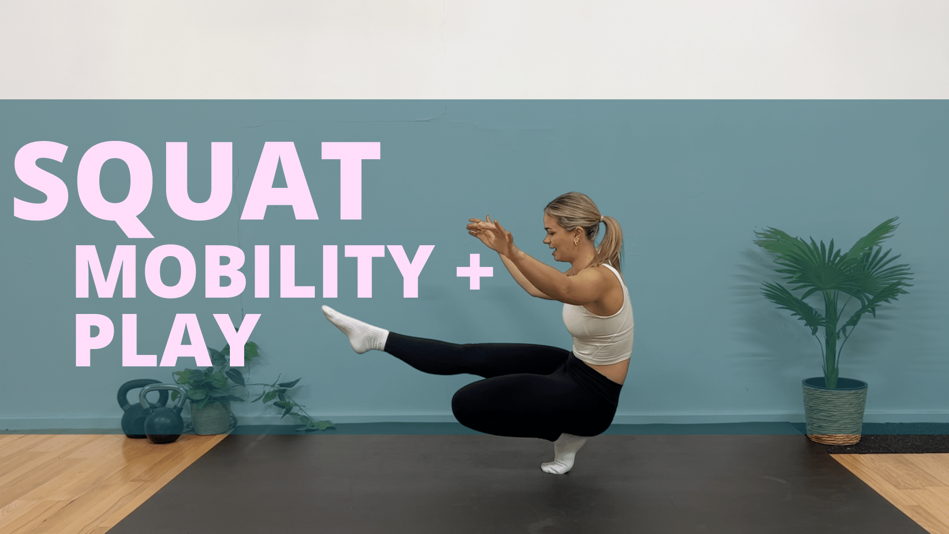 SQUAT MOBILITY & PLAY - MOTUM Health