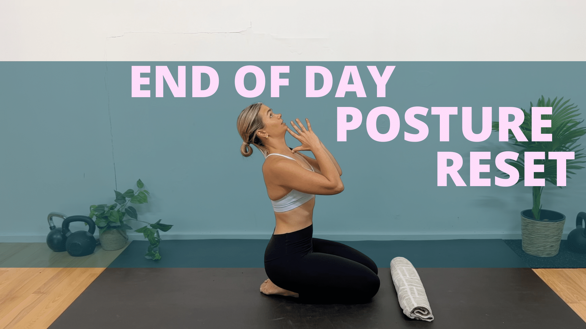 END OF DAY POSTURE RESET - MOTUM Health